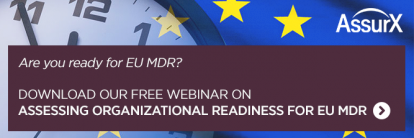 EU MDR Compliance Check-in: Challenges and Action Items | AssurX