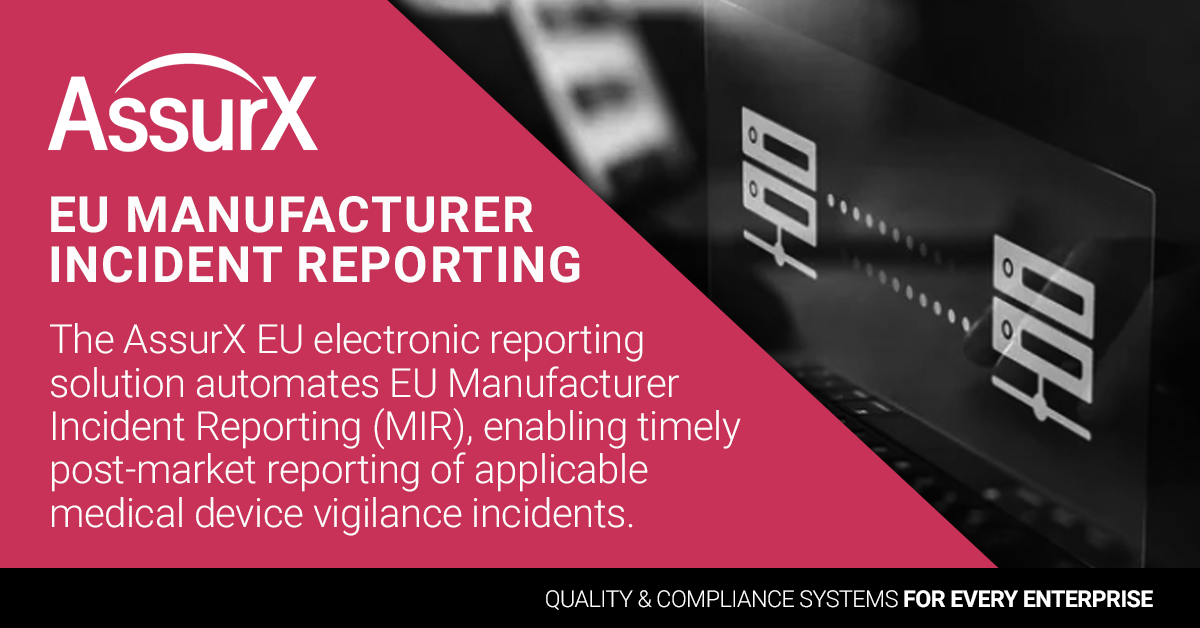 EU MDR Solution Automates MIR Submissions | QMS | AssurX