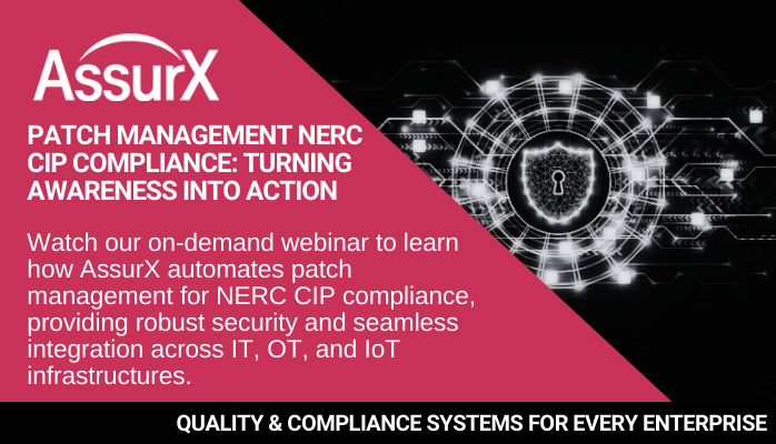 NERC CIP Compliance: Effective Patch Management with AssurX