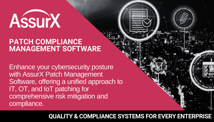 Patch Compliance Management Software | QMS | AssurX Patch Compliance Management Software | QMS | AssurX